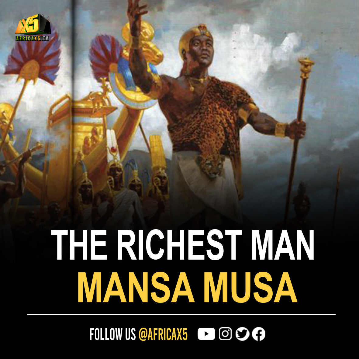 Mansa Musa I: Richest & most influential African King in History – Made ...