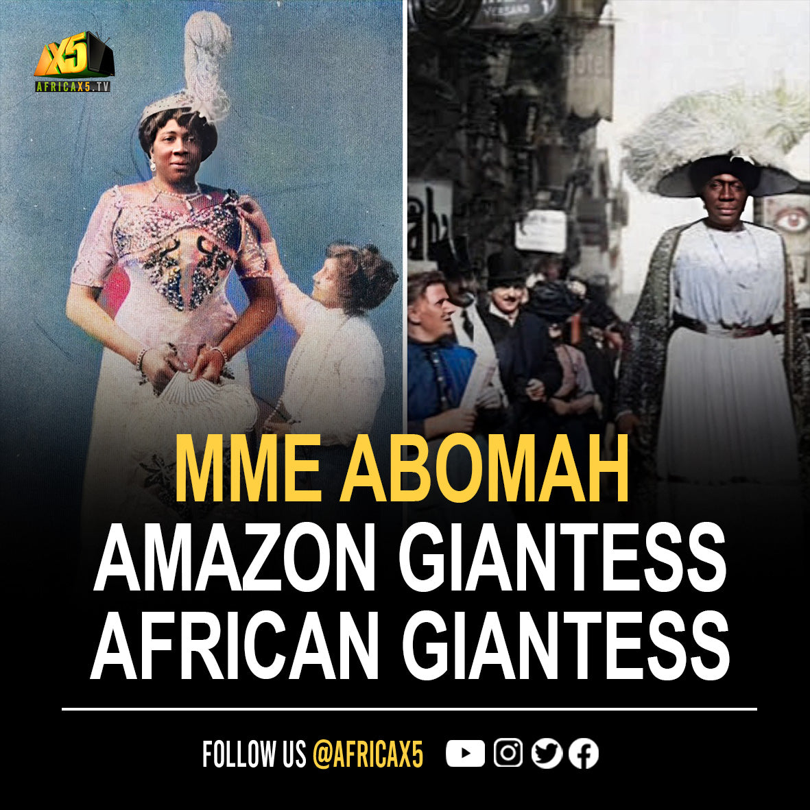 Mme Abomah who was known as the Amazon Giantess and the African Giante ...